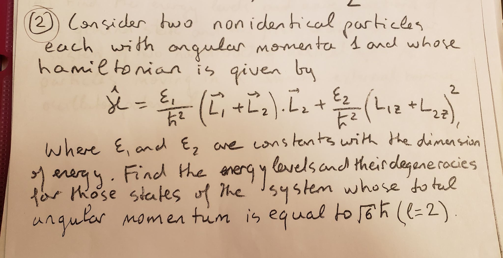 Solved (2) Consider two non identical particles each with | Chegg.com