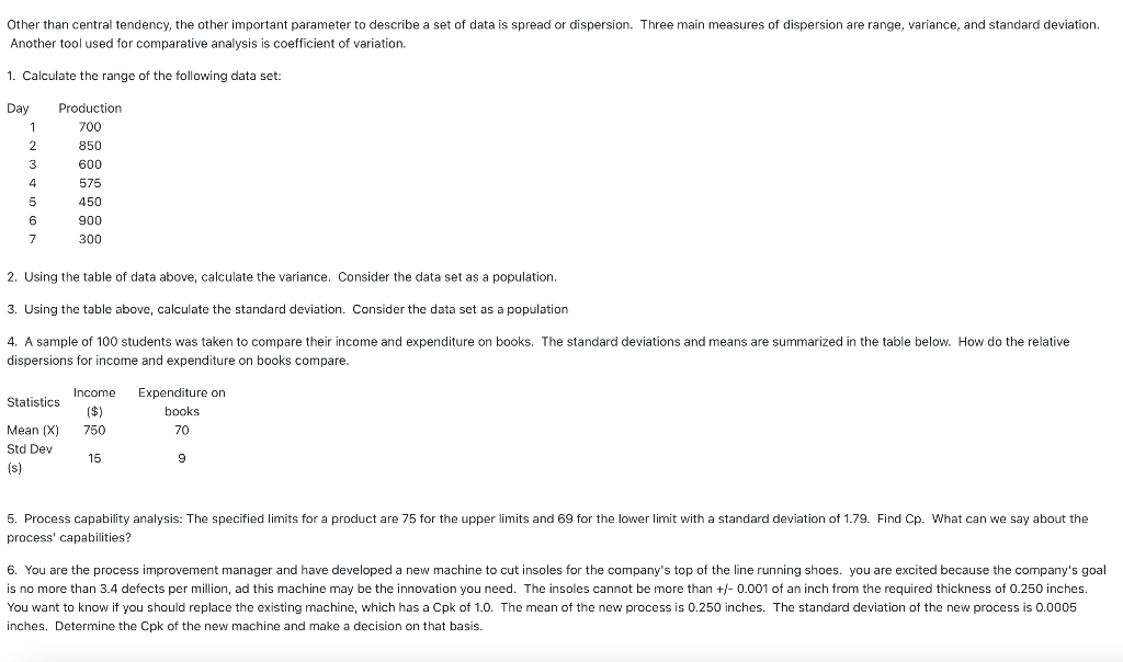 Other than central tendency, the other important | Chegg.com