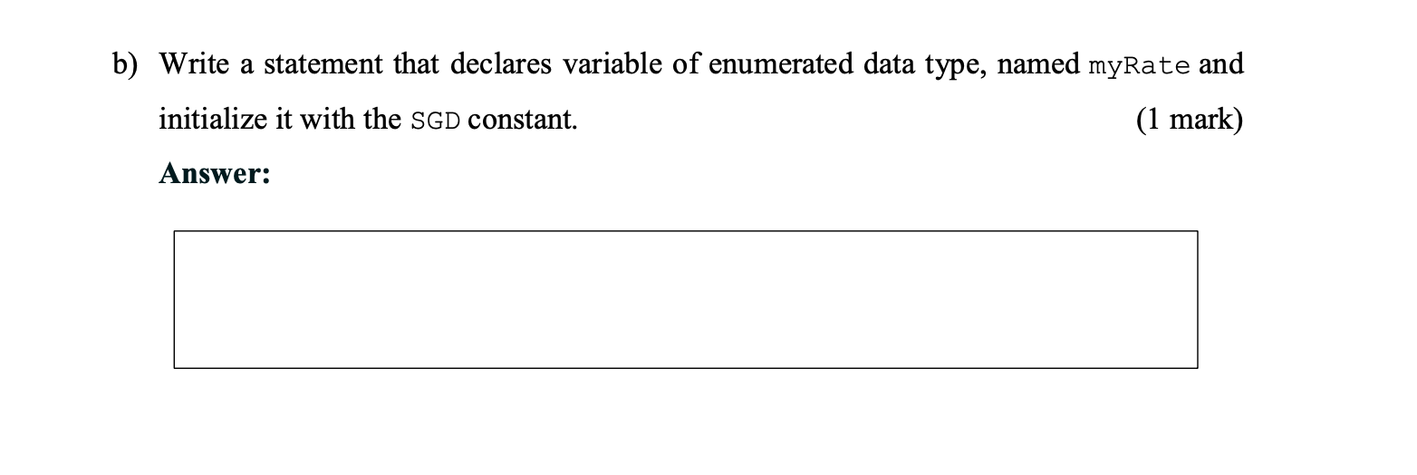 Solved QUESTION 2 (15 MARKS) 1) Given the enum declaration | Chegg.com