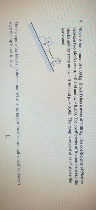 Solved 2. Block A has a mass of 6.00 kg. Block B has a mass | Chegg.com