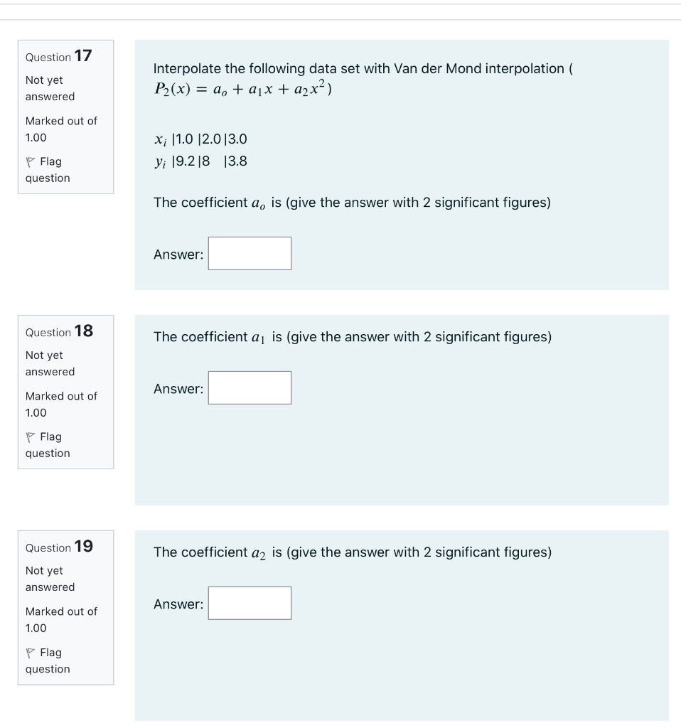 Solved Question 17 Not yet Interpolate the following data | Chegg.com