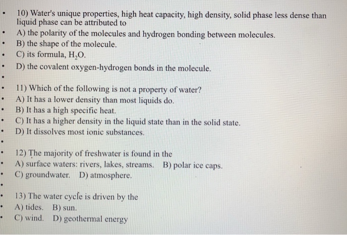 Solved 10) Water's unique properties, high heat capacity, | Chegg.com