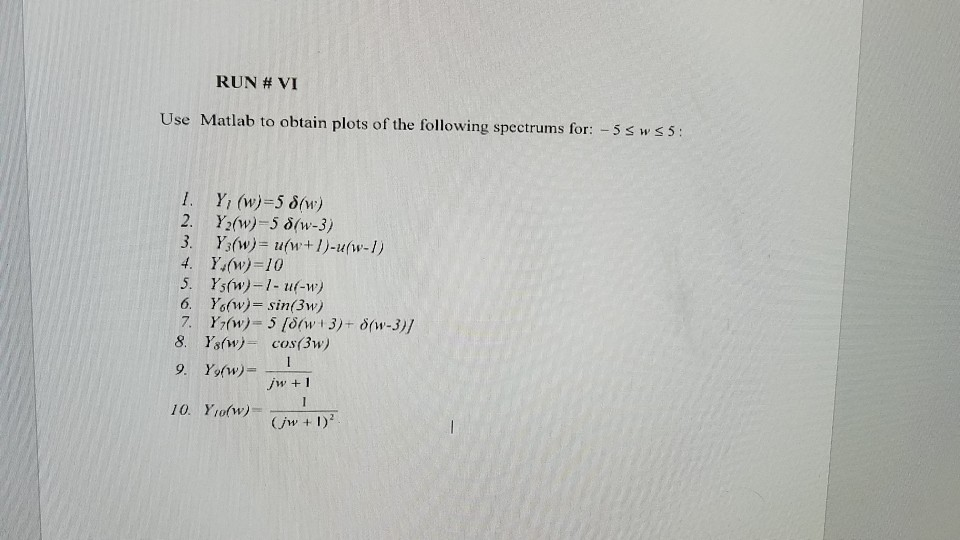 Solved RUN # VI Use Matlab to obtain plots of the following | Chegg.com