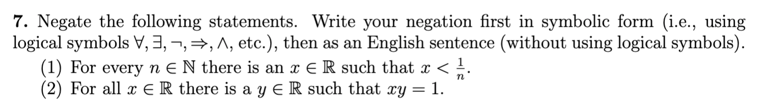 Solved 7. Negate the following statements. Write your | Chegg.com