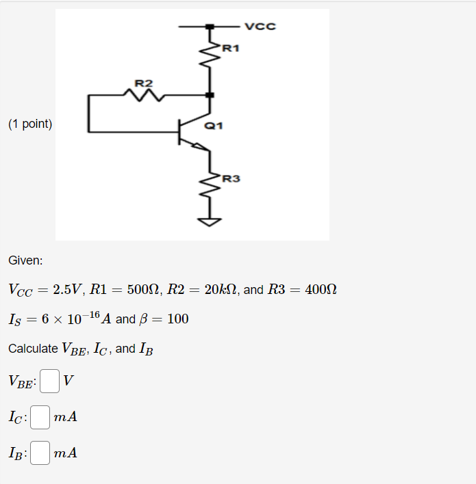 Solved vec R1 R2 (1 point) Q1 R3 Given: Vcc = 2.5V, R1 = | Chegg.com