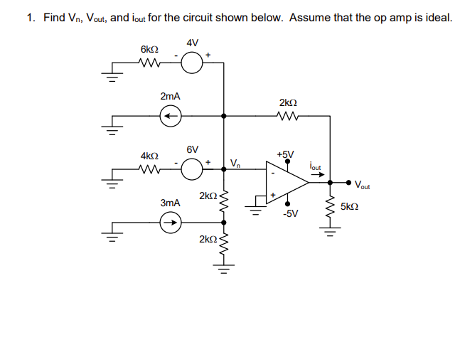 Solved 1. Find Vn, Vout, and iout for the circuit shown | Chegg.com