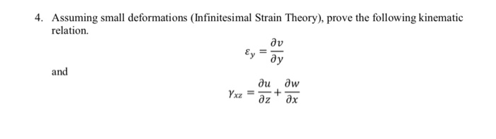Solved 4. Assuming small deformations (Infinitesimal Strain | Chegg.com