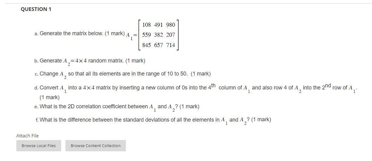 Solved QUESTION 1 a. Generate the matrix below. (1 mark) | Chegg.com