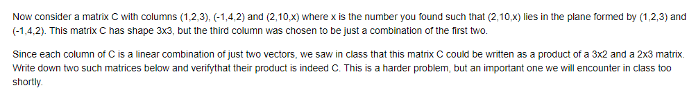 Solved Now consider a matrix C with columns (1,2,3), | Chegg.com