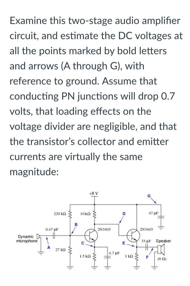 Solved Examine this two-stage audio amplifier circuit, and | Chegg.com
