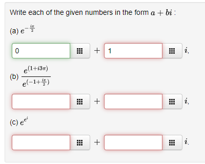 Solved Write each of the given numbers in the form a+bi : | Chegg.com
