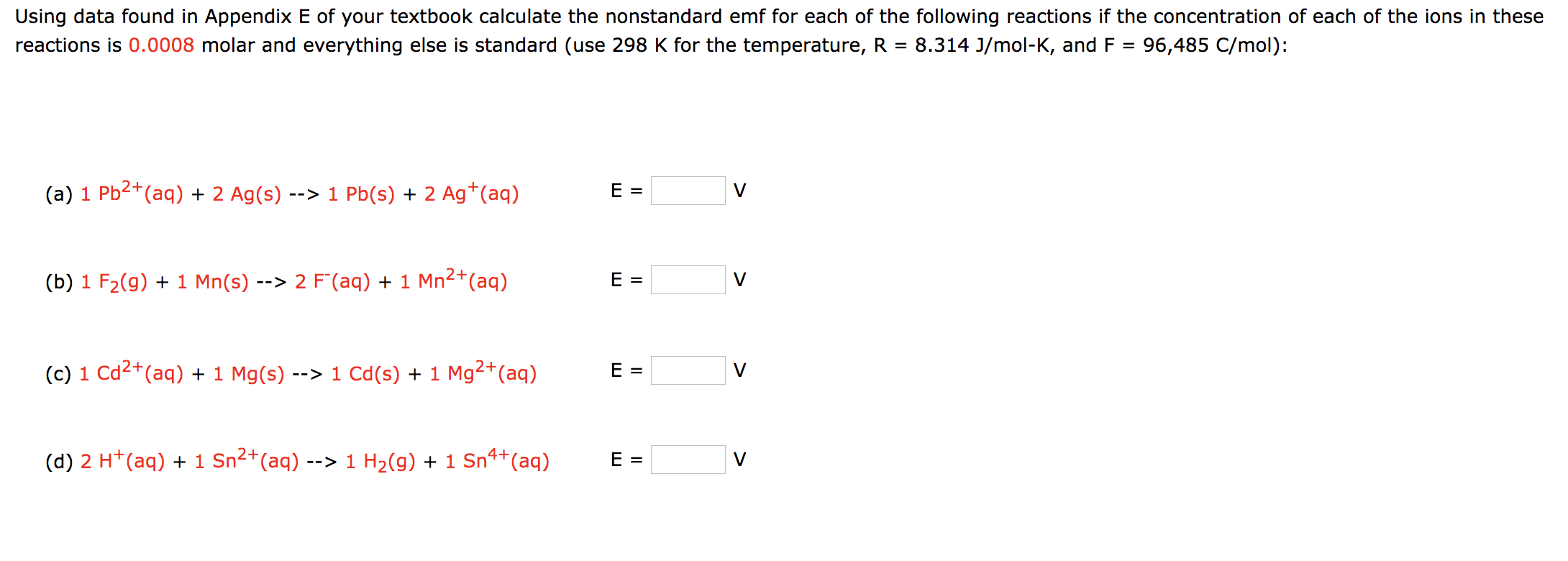 Solved Using data found in Appendix E of your textbook | Chegg.com
