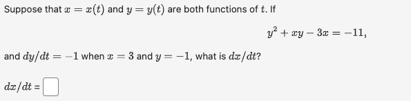 Solved Suppose that x=x(t) and y=y(t) are both functions of | Chegg.com