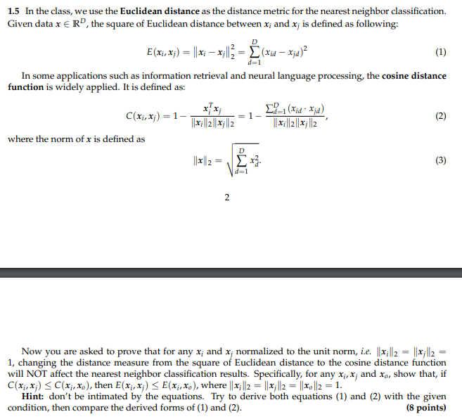 Solved 1.5 In the class, we use the Euclidean distance as | Chegg.com