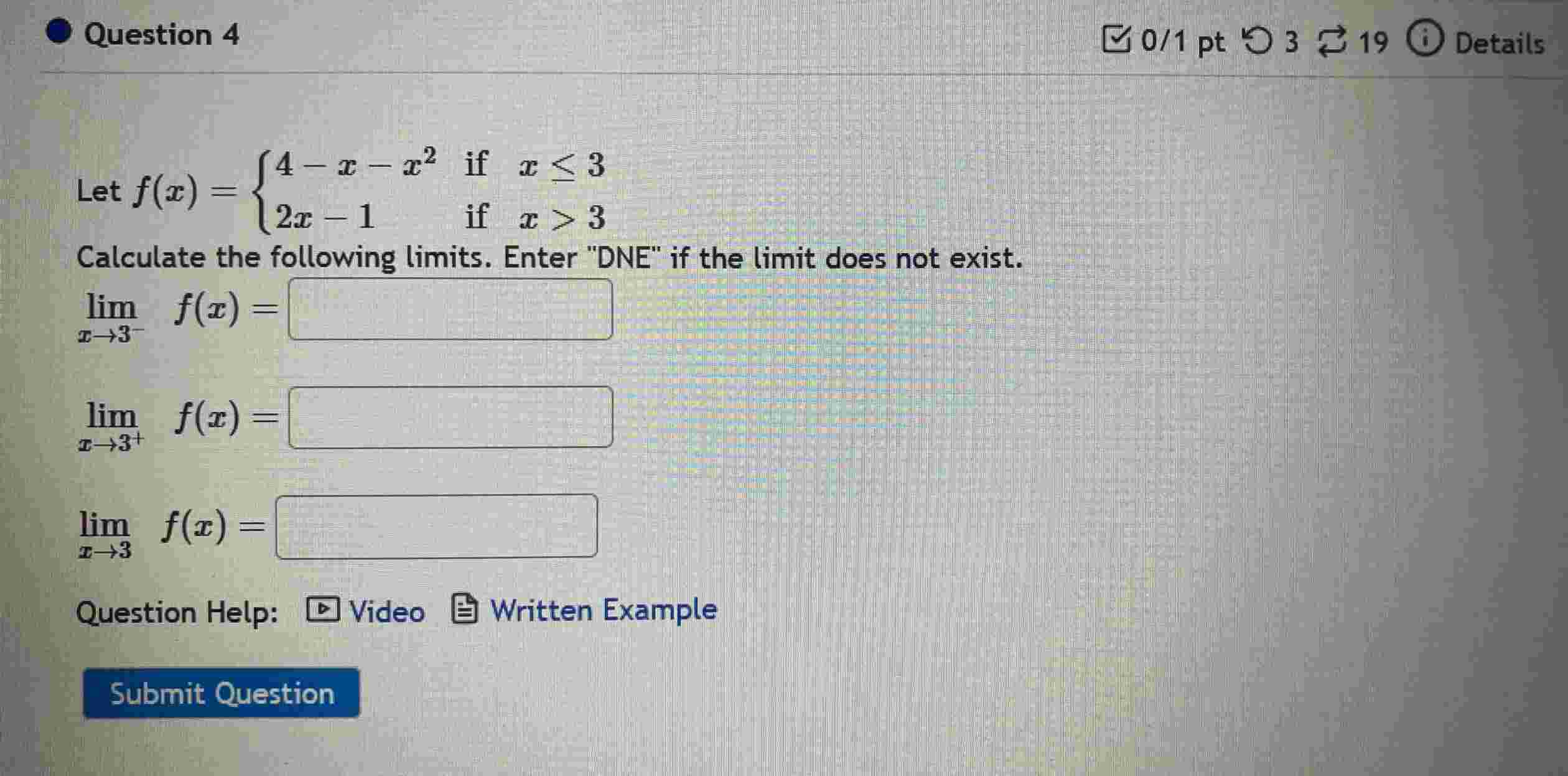 Solved Question 4Let f(x)={4-x-x2 if x≤32x-1 if x>3Calculate | Chegg.com