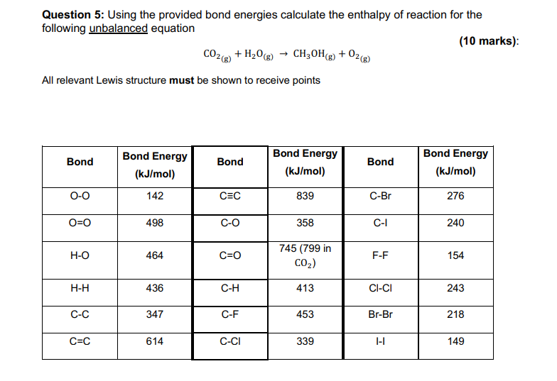 Solved Question 5: Using the provided bond energies | Chegg.com