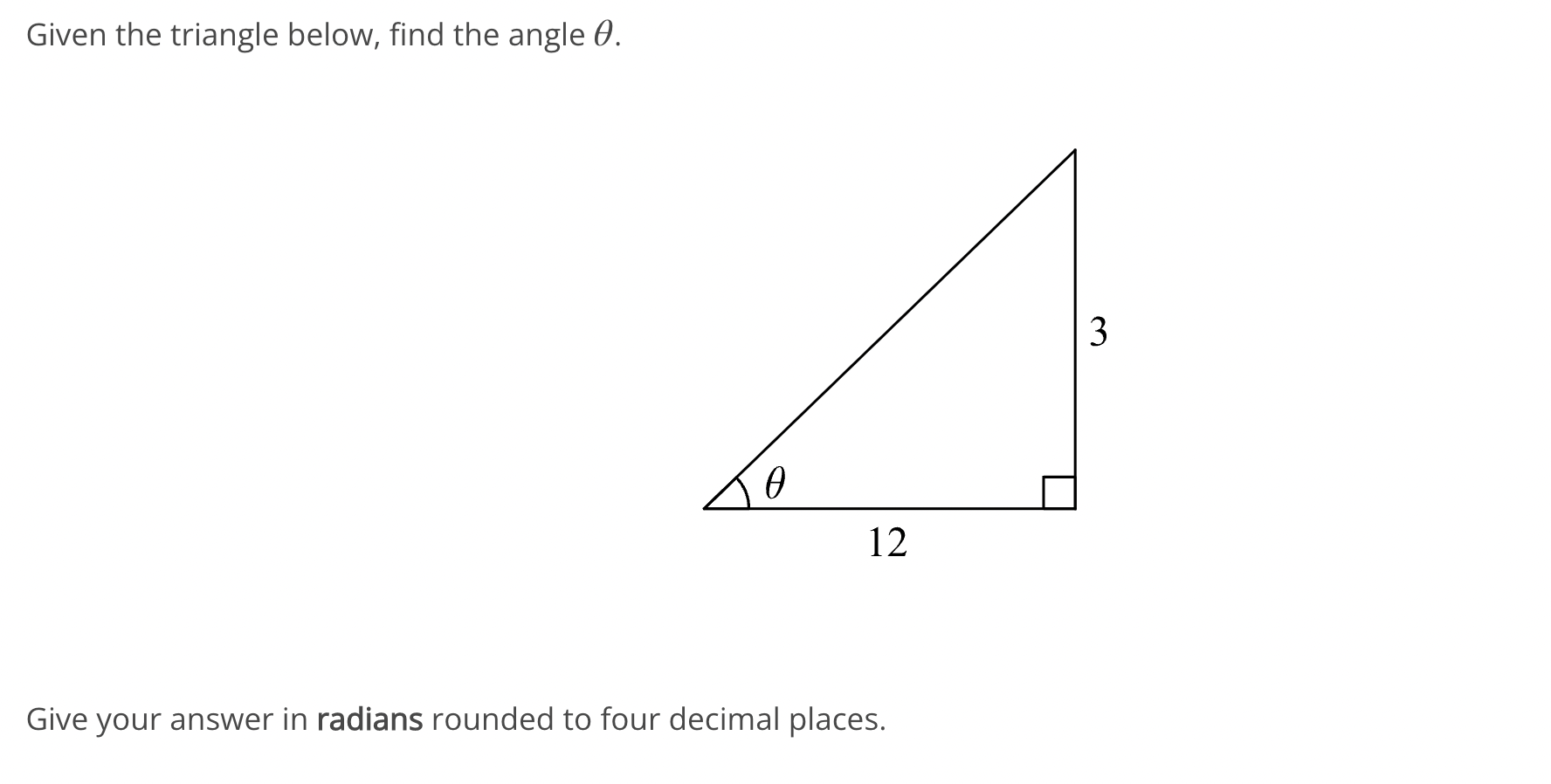 Solved Given the triangle below, find the angle θ. Give your | Chegg.com