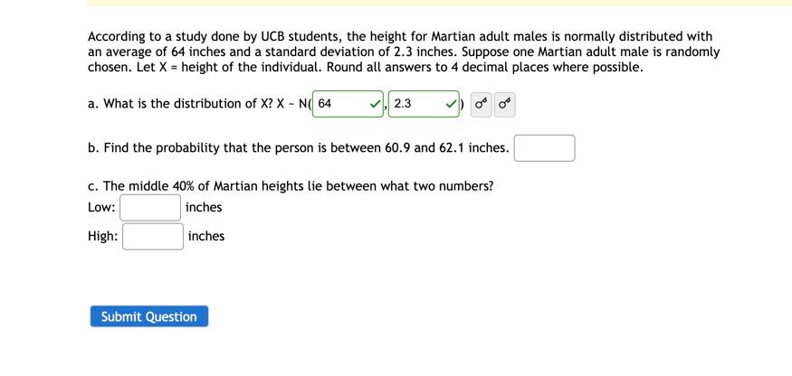 Solved According to a study done by UCB students, the height | Chegg.com