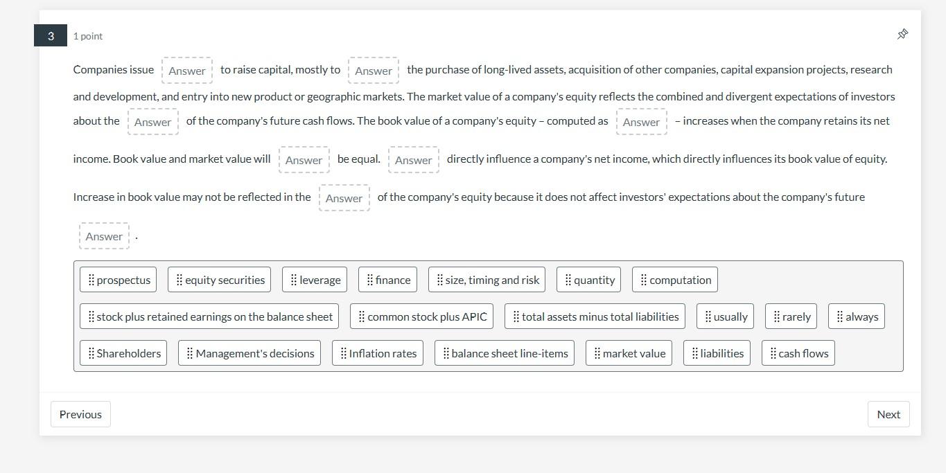 Solved Companies issue to raise capital, mostly to the | Chegg.com