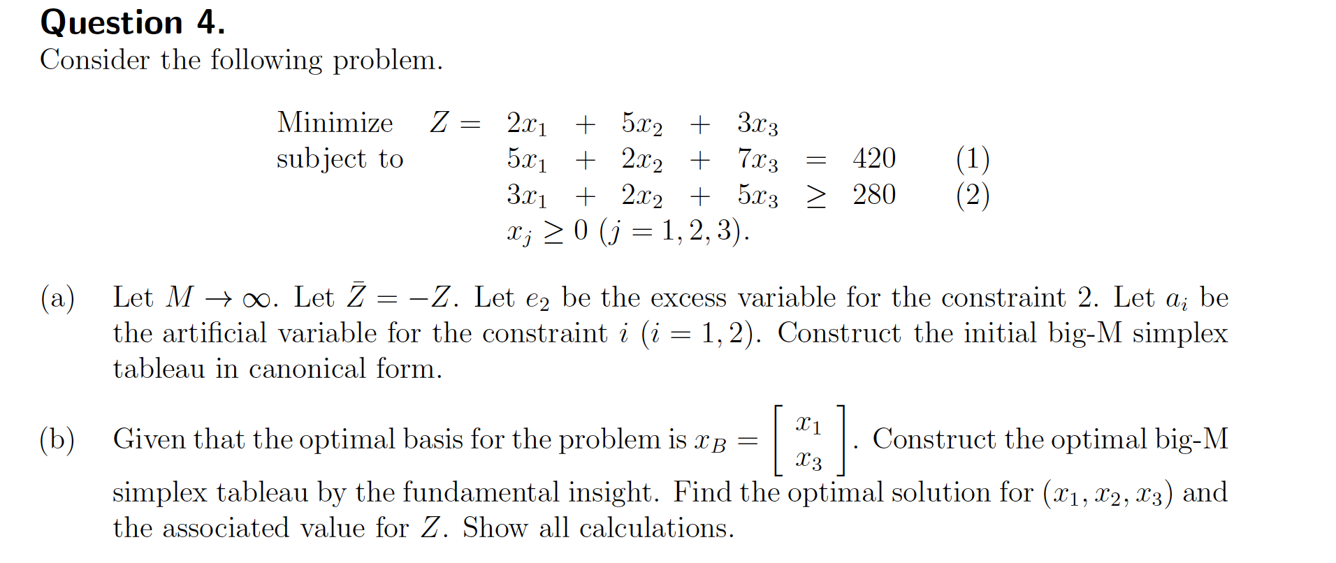 Solved Question 4. Consider the following problem. Z= | Chegg.com