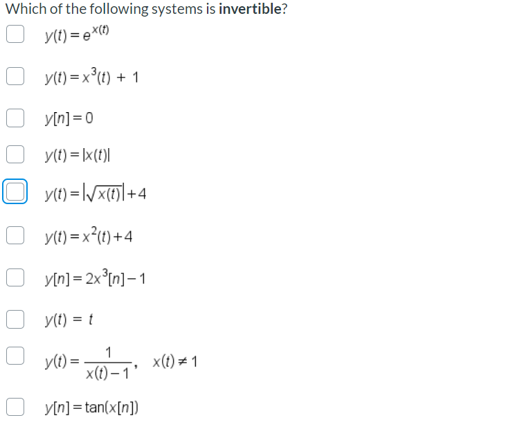 Solved Which of the following systems is invertible? | Chegg.com