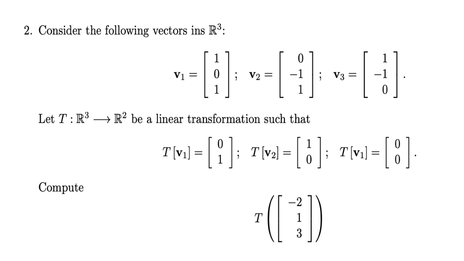 Solved 2. Consider the following vectors ins R3: 0 1 1 0 1 i | Chegg.com