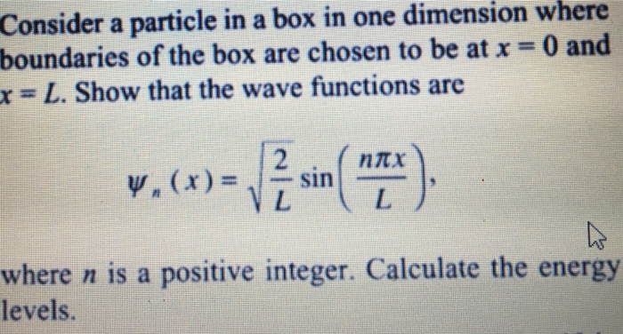Solved Consider a particle in a box in one dimension where | Chegg.com