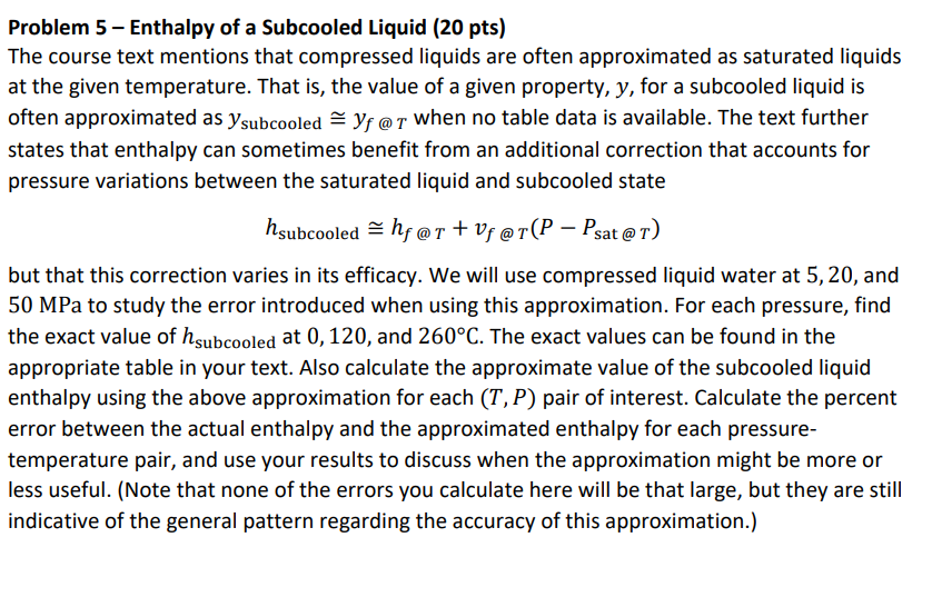 Solved Problem 5 - Enthalpy of a Subcooled Liquid (20 pts) | Chegg.com