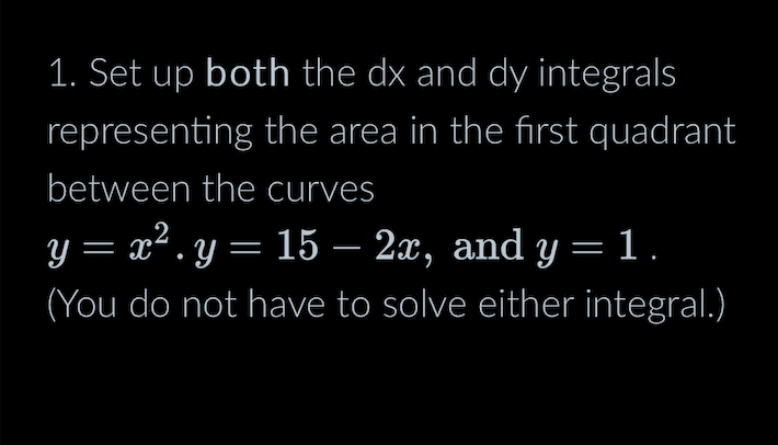 [Solved]: Set up both the dx and dy integrals representing