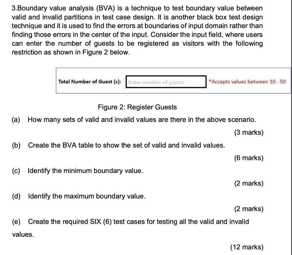 Solved 3.Boundary value analysis (BVA) is a technique to | Chegg.com