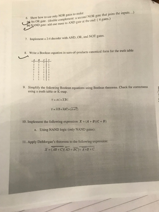 Solved 6. Show how to use only NOR gates to make An OR gate. | Chegg.com