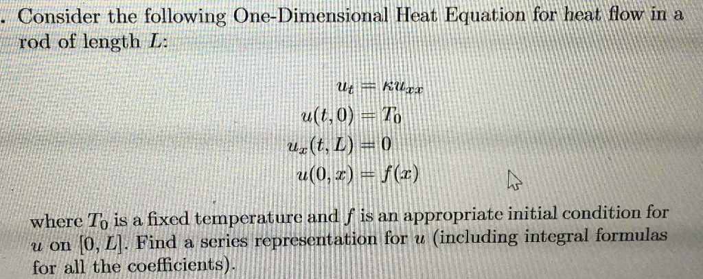 Solved Consider the following One-Dimensional Heat Equation | Chegg.com