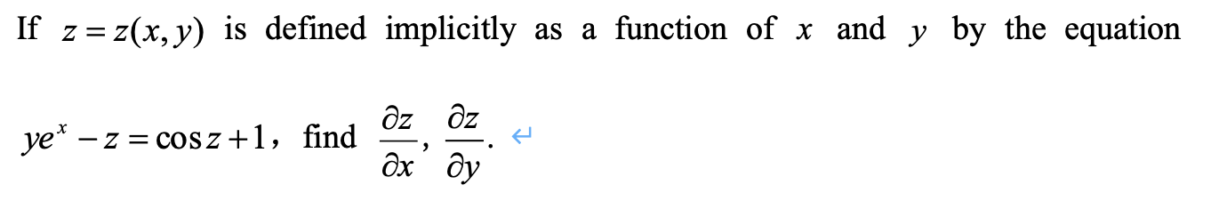 Solved If z=z(x,y) is defined implicitly as a function of x | Chegg.com
