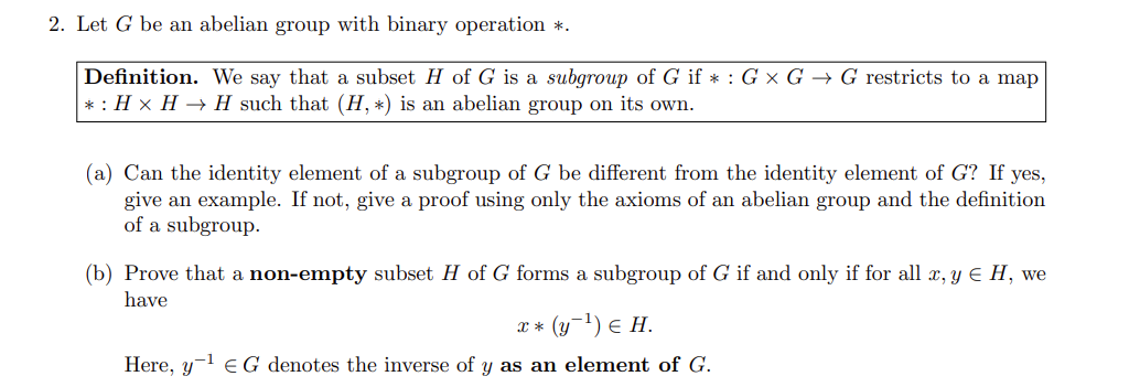 Solved 2. Let G be an abelian group with binary operation ∗. | Chegg.com