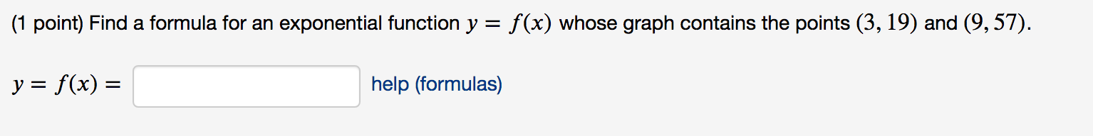 Solved (1 point) Find a formula for an exponential function | Chegg.com