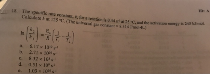 ID: A 18. The specific rate constant, k, for a | Chegg.com