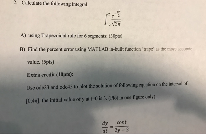 Solved 2. Calculate the following integral: e 2 A) using | Chegg.com