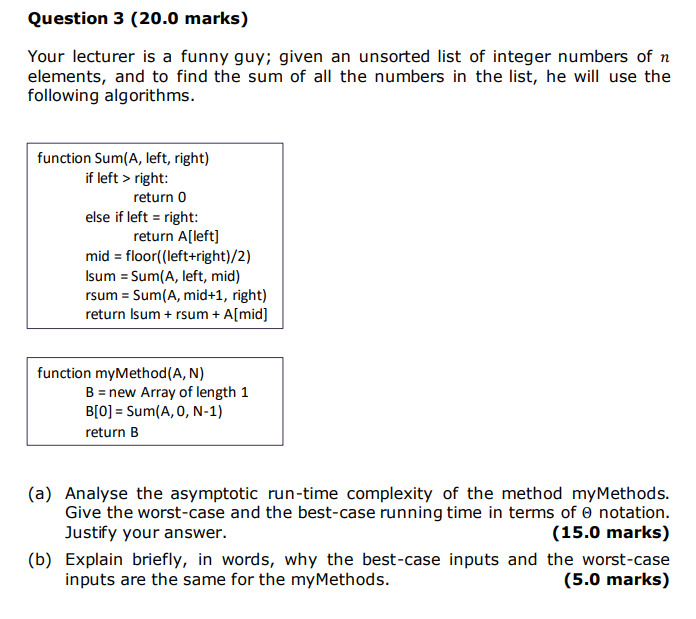 Solved Question 3 (20.0 marks) Your lecturer is a funny guy; | Chegg.com