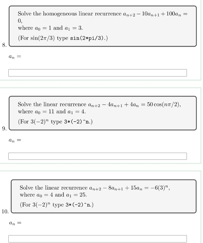 Solved Solve the homogeneous linear recurrence an+2 – 10an+1 | Chegg.com