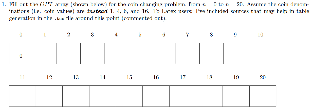 Solved 1. Fill out the OPT array (shown below for the coin | Chegg.com
