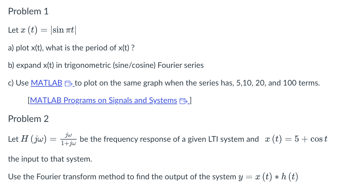Solved Let x(t)=∣sinπt∣ a) plot x(t), what is the period of | Chegg.com