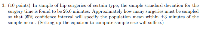 Solved (10 points) In sample of hip surgeries of certain | Chegg.com