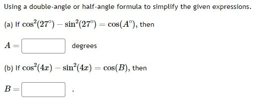 Solved Using a double-angle or half-angle formula to | Chegg.com