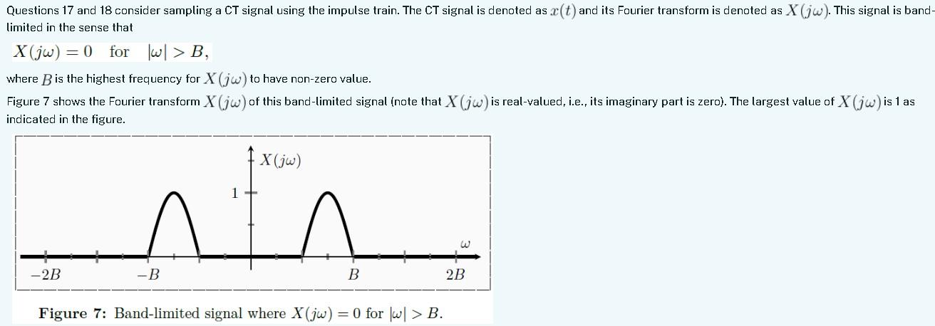 Solved Questions 17 and 18 consider sampling a CT signal | Chegg.com