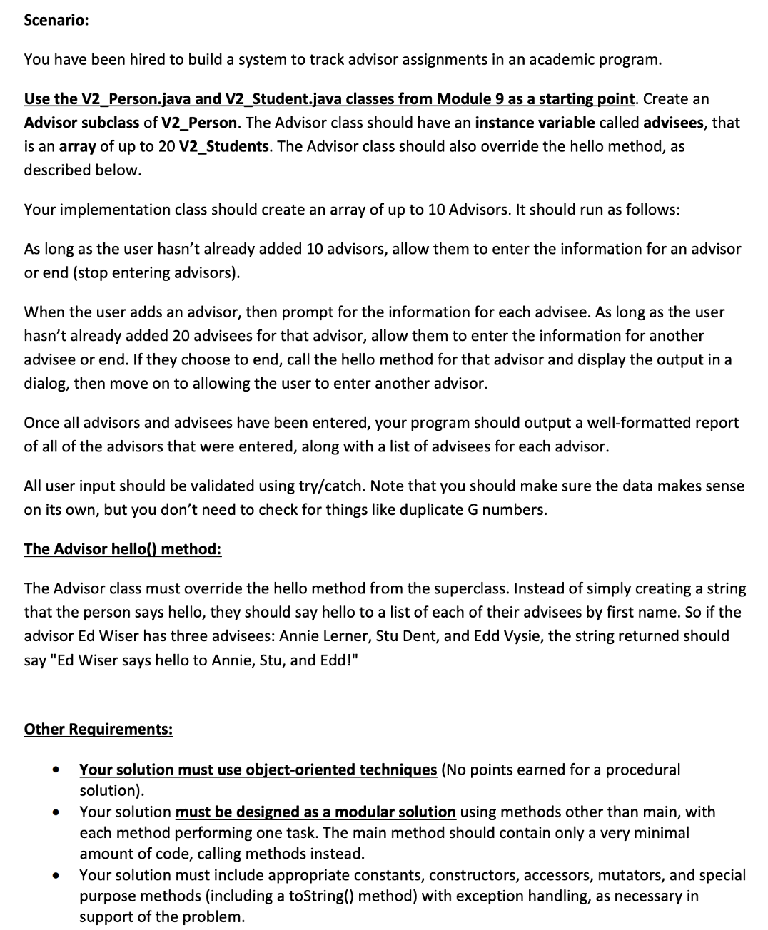 Solved Java Code:You have been hired to build a system to | Chegg.com