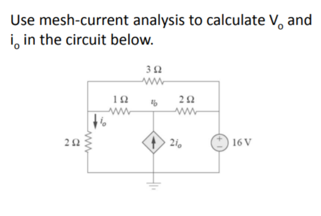 Solved Use mesh-current analysis to calculate V, and i in | Chegg.com