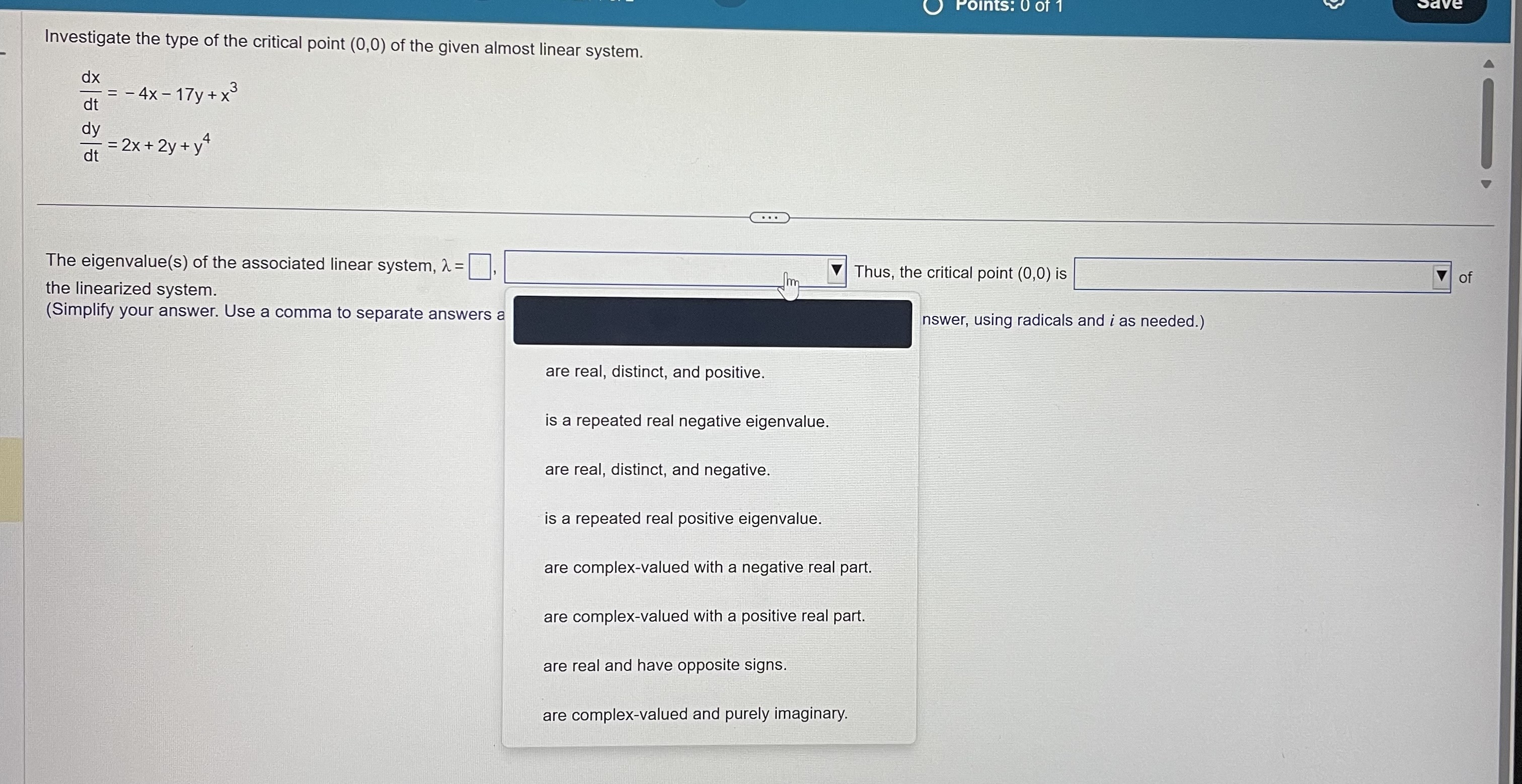 Solved Investigate the type of the critical point (0,0) ﻿of | Chegg.com