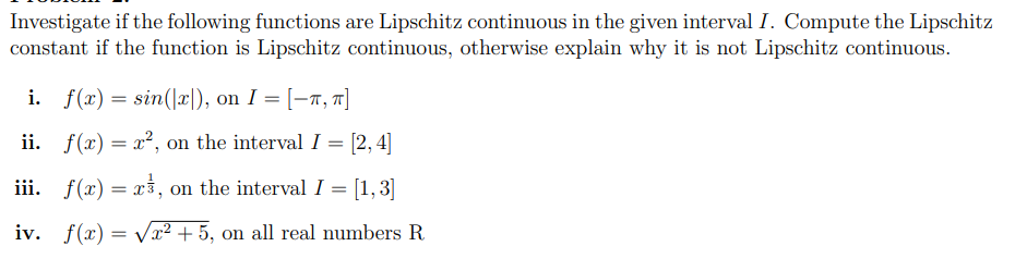 Solved Investigate if the following functions are Lipschitz | Chegg.com