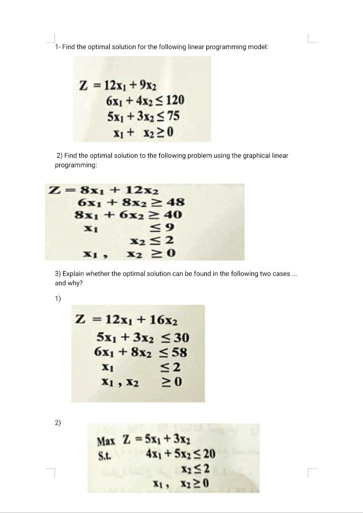 Solved 1- Find the optimal solution for the following linear | Chegg.com