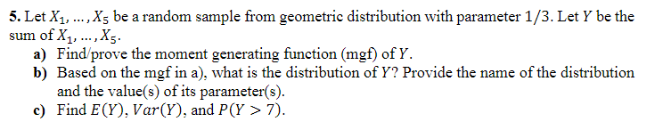 Solved 5. Let 𝑋',...,𝑋) be a random sample from geometric | Chegg.com